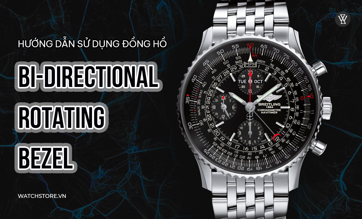 Vòng xoay 2 chiều đồng hồ Bi-directional rotating bezel