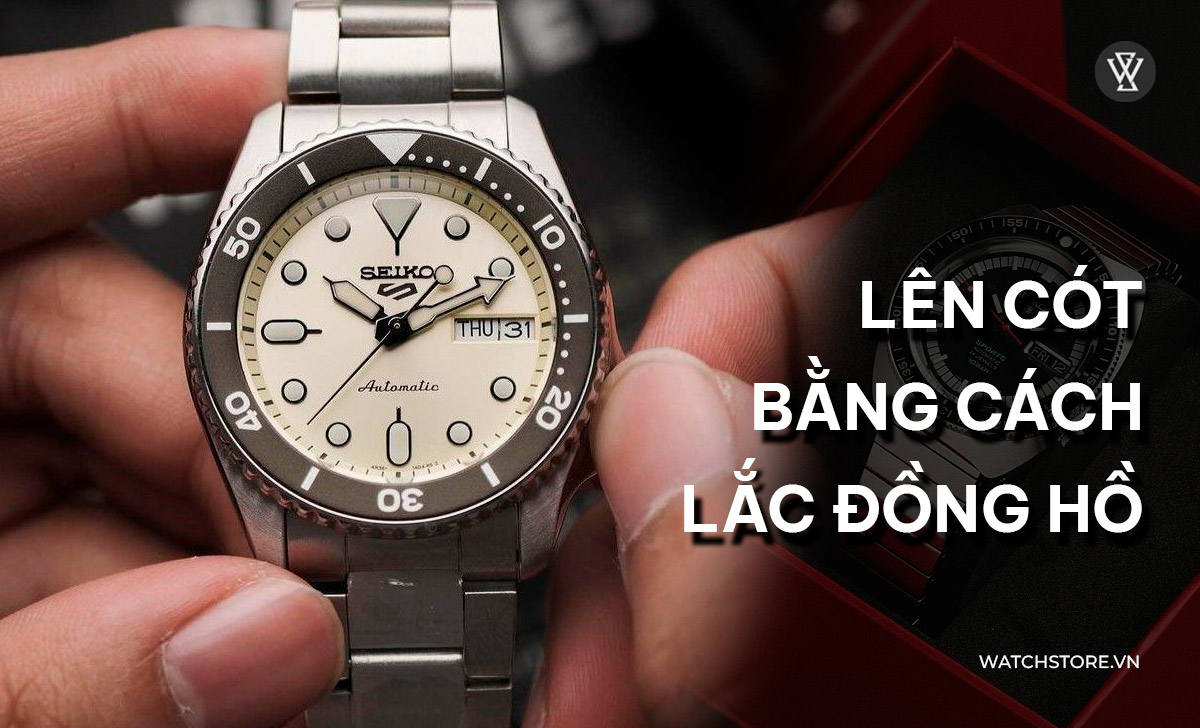 Cách lên dây cót cho đồng hồ Seiko 5 Manual và Automatic cực dễ