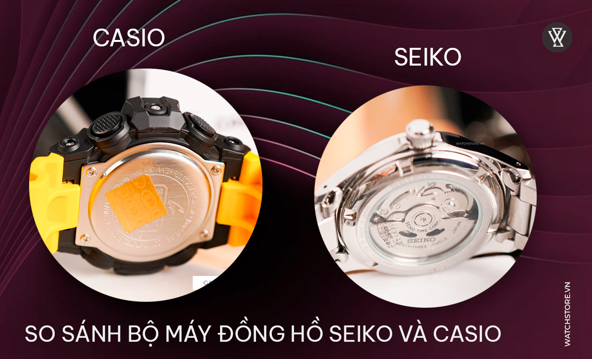 So sánh đồng hồ Seiko & Casio: Từ lịch sử, thiết kế đến giá cả