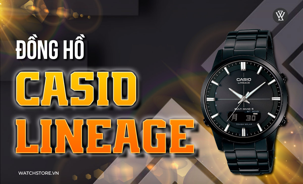 Chi Tiết Đồng Hồ Casio Lineage Wave Ceptor Tough Solar